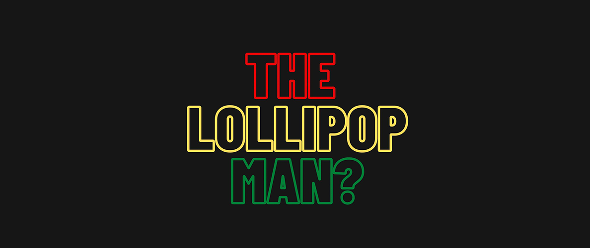 The Lollipop Man | Opening Night